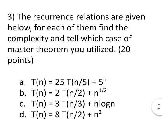 Solved 3) The recurrence relations are given below, for each | Chegg.com