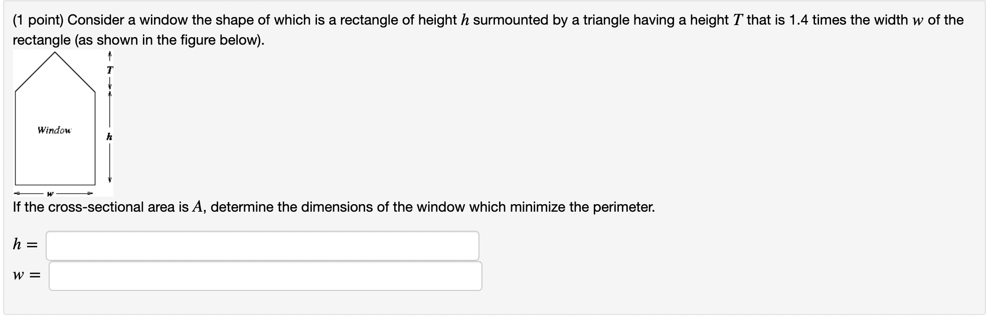 Solved (1 point) Consider a window the shape of which is a | Chegg.com