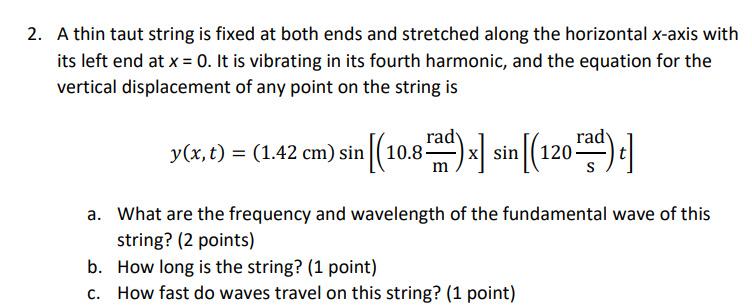 Solved 2. Athin taut string is fixed at both ends and | Chegg.com