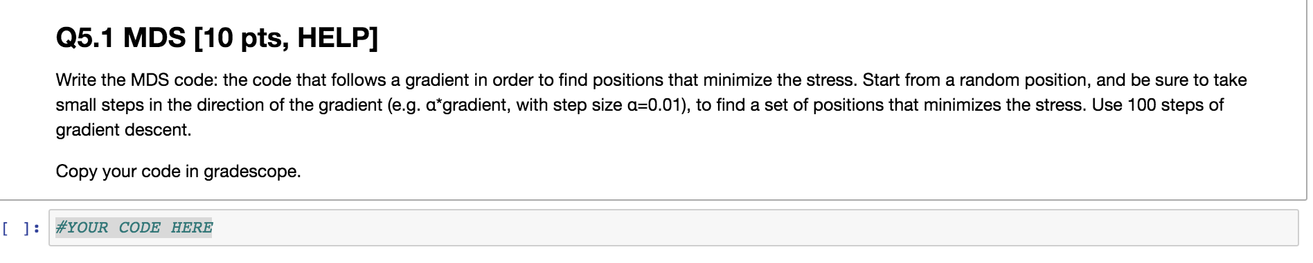 Q5.1 MDS (10 pts, HELP] Write the MDS code: the code | Chegg.com
