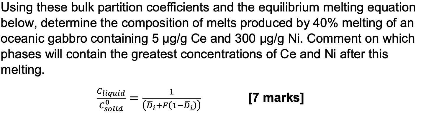Using these bulk partition coefficients and the | Chegg.com
