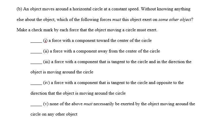Solved (b) An object moves around a horizontal circle at a | Chegg.com