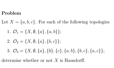 Solved Problem Let X={a,b,c}. For each of the following | Chegg.com
