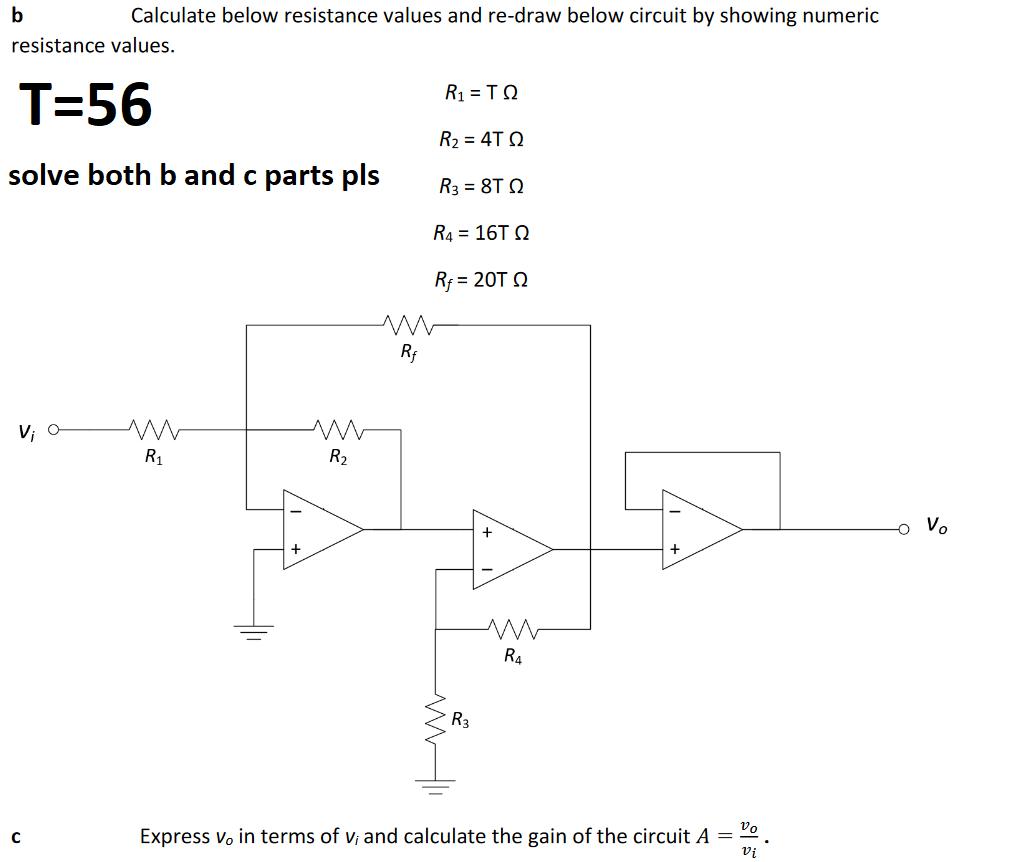 Solved b Calculate below resistance values and re-draw below | Chegg.com