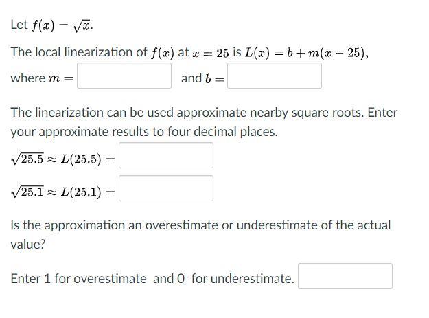 Solved Let f(x) = V. The local linearization of f(x) at x = | Chegg.com