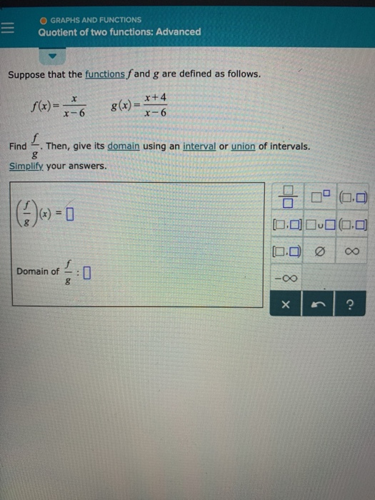 Solved 0 GRAPHS AND FUNCTIONS Quotient of two functions: | Chegg.com