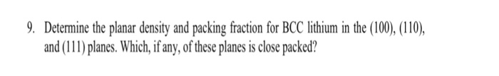 Solved Determine the planar density and packing fraction for | Chegg.com