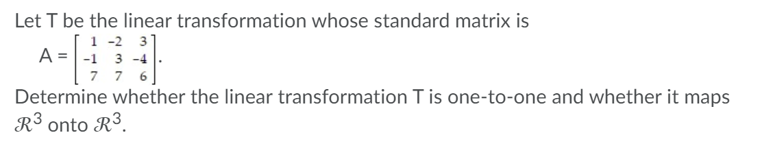 Solved Let T be the linear transformation whose standard | Chegg.com
