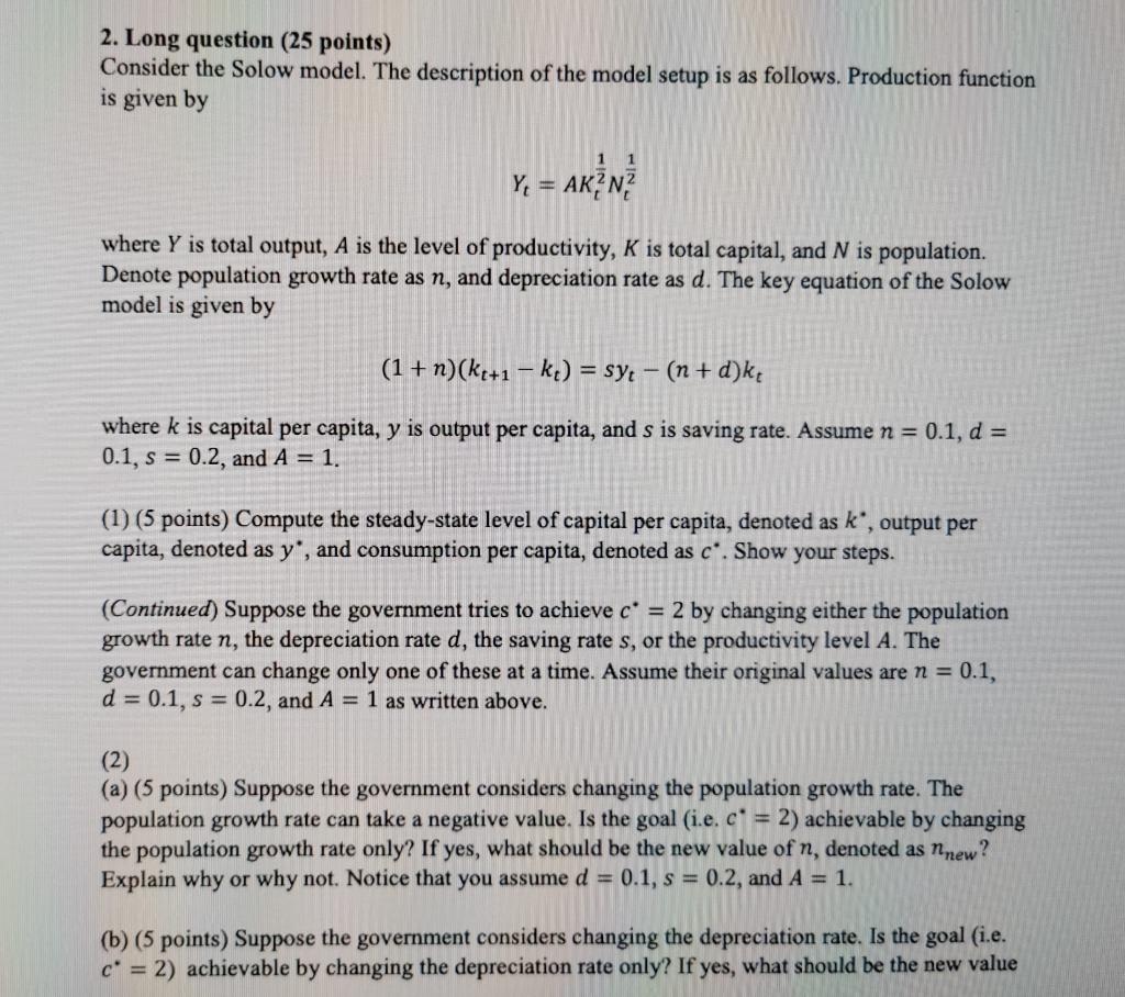 Solved 2. Long question (25 points) Consider the Solow | Chegg.com