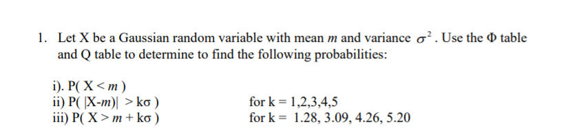 Solved 1. Let X be a Gaussian random variable with mean m | Chegg.com