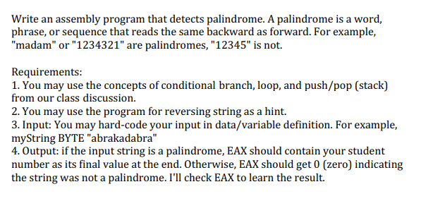 Solved Write an assembly program that detects palindrome. A | Chegg.com