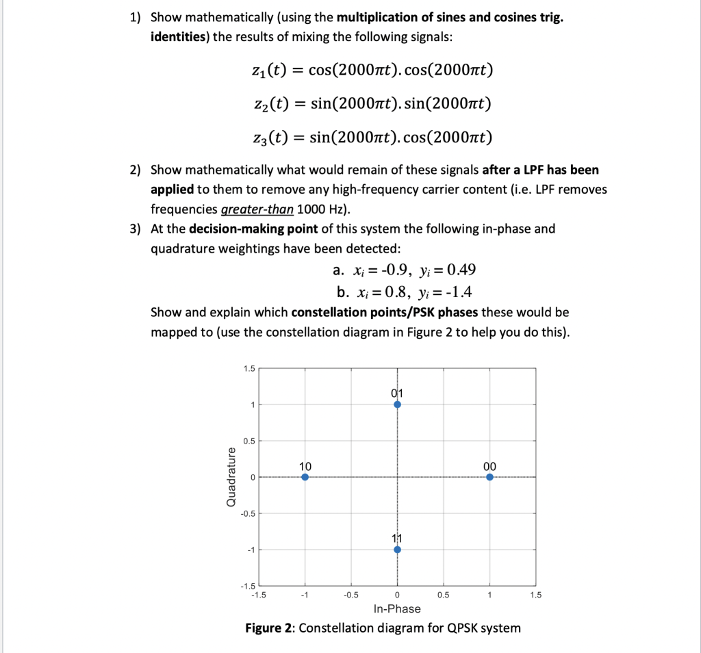 Solved 1) Show mathematically (using the multiplication of | Chegg.com