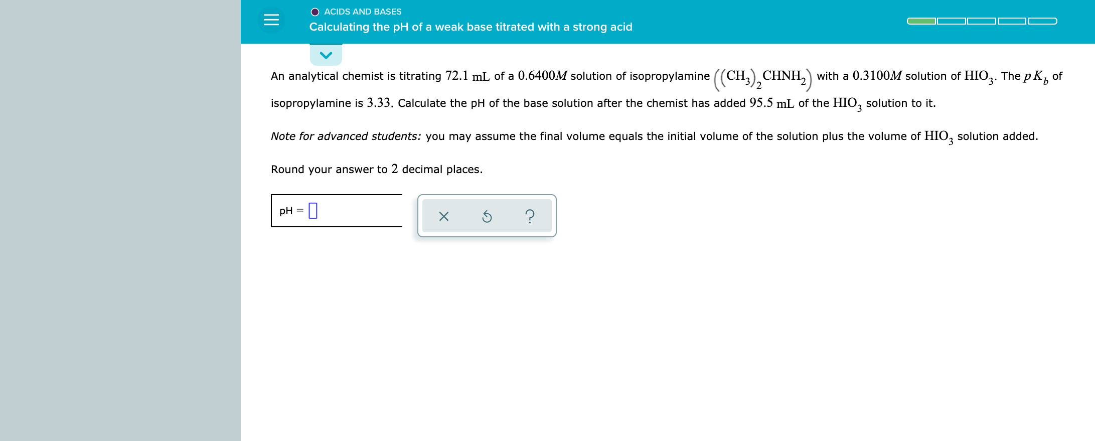 Solved O ACIDS AND BASES Calculating the pH of a weak base | Chegg.com