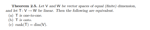 Solved Theorem 2.5. Let V and W be vector spaces of equal | Chegg.com