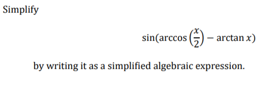 Solved Simplify sin(arccos (3) arctan x) by writing it as a | Chegg.com