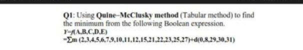 Solved QI: Using Quine-McClusky method (Tabular method) to | Chegg.com