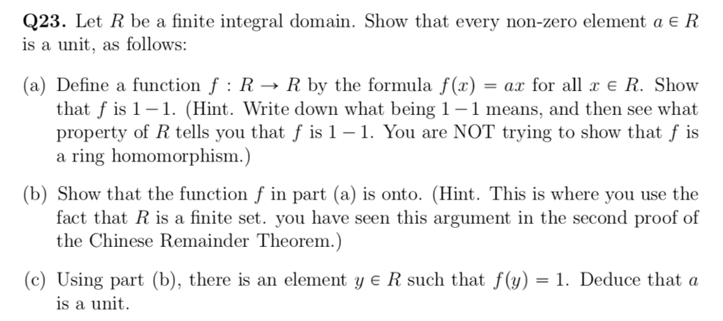 Solved Q23. Let R be a finite integral domain. Show that | Chegg.com
