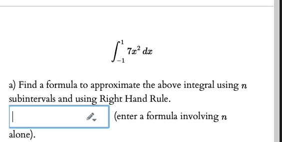 Solved [ 722 dc a) Find a formula to approximate the above | Chegg.com