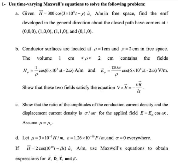 Solved Use time-varying Maxwell's equations to solve the | Chegg.com