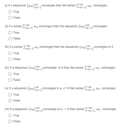 Solved () If a sequence {an}=1 converges then the series o | Chegg.com