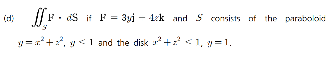 Solved (a-d) Evaluate the surface integrals. For closed | Chegg.com