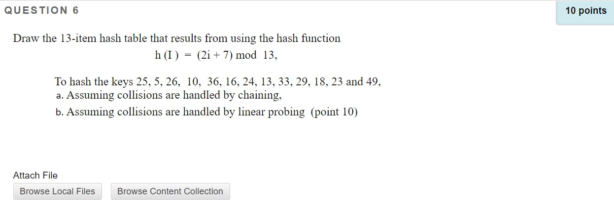 Solved QUESTION 6 10 points Draw the 13-item hash table that | Chegg.com