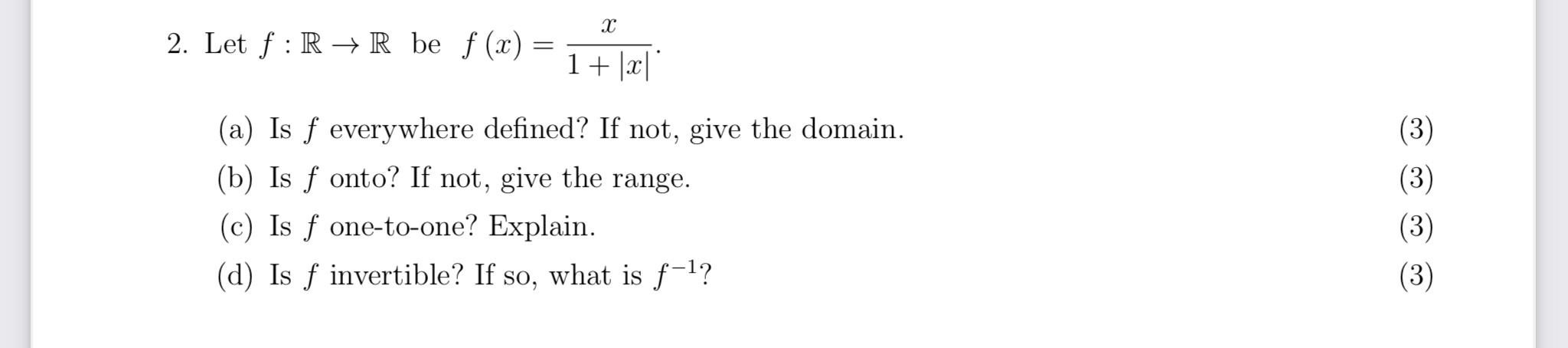 Solved α 2. Let f: R+R be f (2) 1+ |x| (3) (3) (a) Is f | Chegg.com