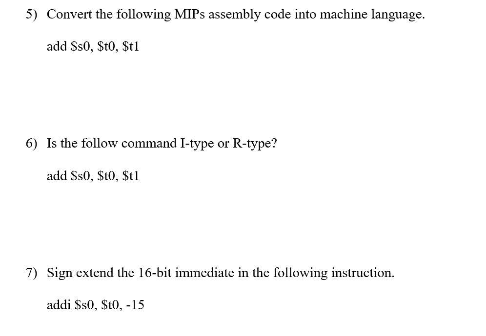 Solved 5) Convert the following MIPs assembly code into | Chegg.com