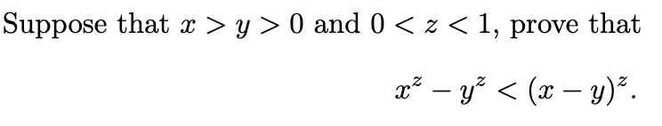 Solved Suppose that x > y > 0 and 0 Solved Suppose that x > y > 0 and 0