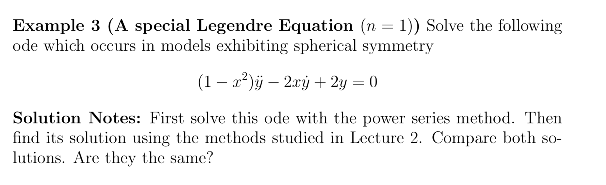 Solved Example 3 (A special Legendre Equation (n = 1)) Solve | Chegg.com