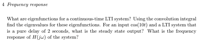 Solved 4 Frequency response What are eigenfunctions for a | Chegg.com