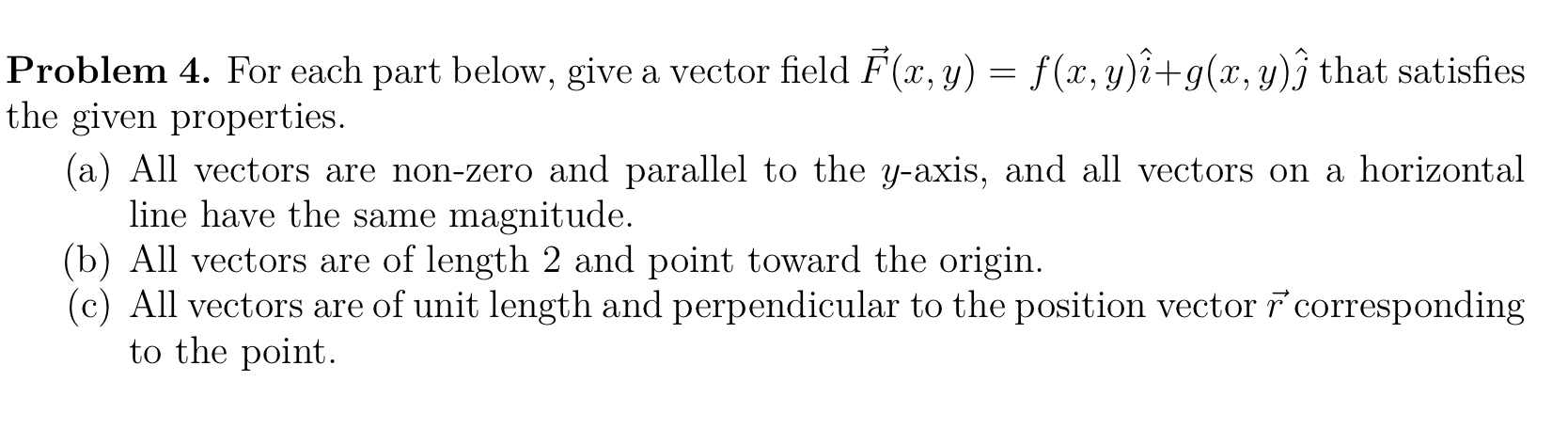 Solved Problem 4 For Each Part Below Give A Vector Field 2496