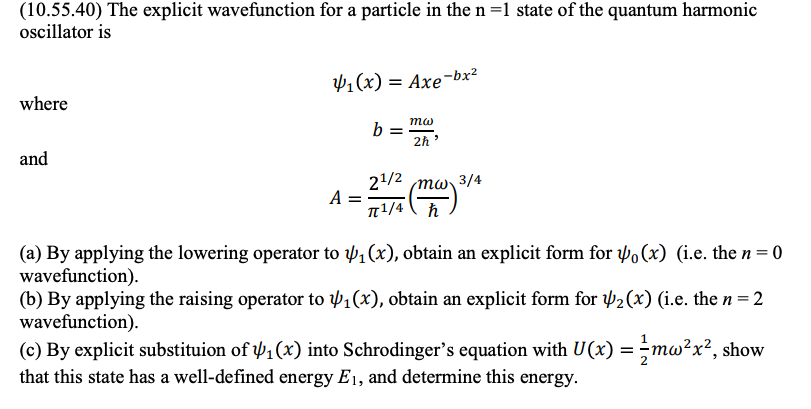 Solved (10.55.40) The explicit wavefunction for a particle | Chegg.com