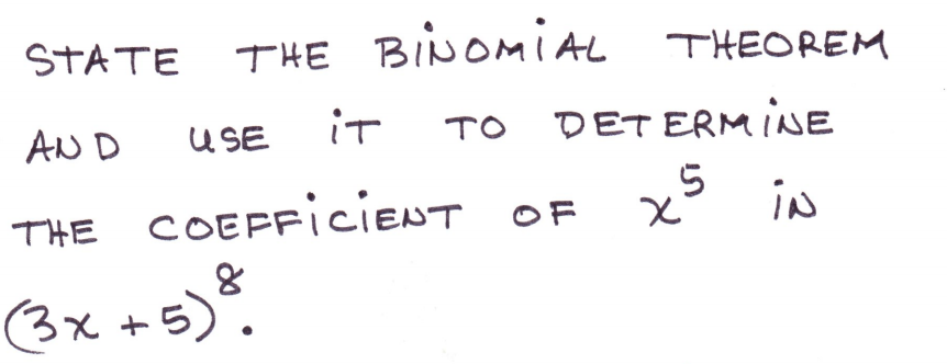 Solved STATE THE BINOMIAL THEOREM AND USE it TO DETERMINE | Chegg.com