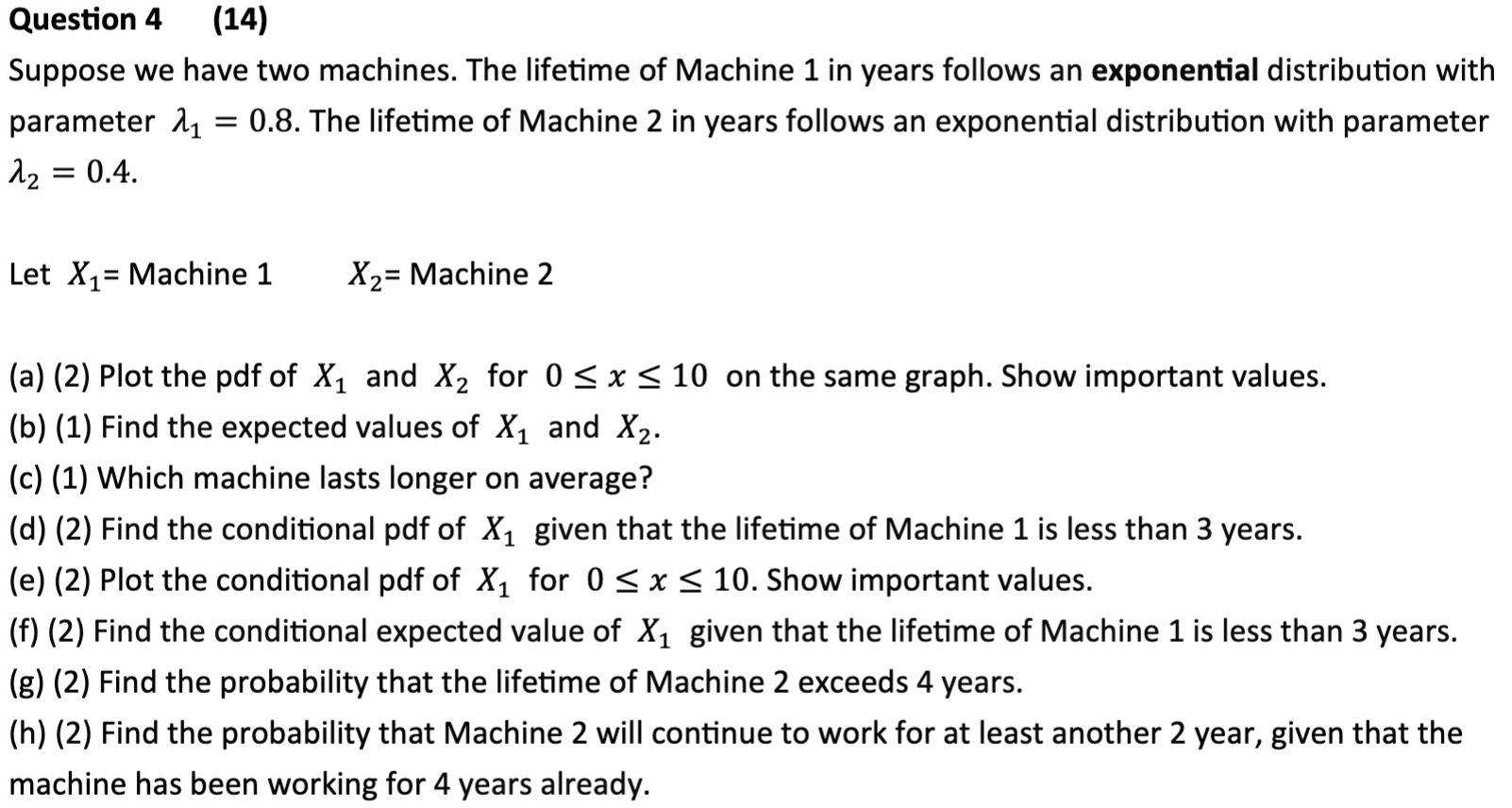 Solved Suppose we have two machines. The lifetime of Machine | Chegg.com