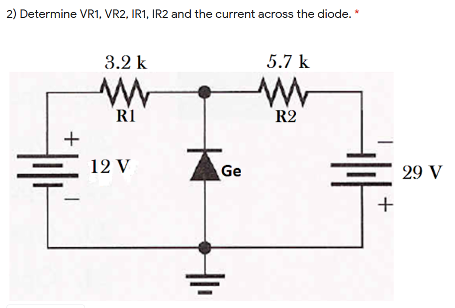 Solved 2) Determine VR1, VR2, IR1, IR2 and the current | Chegg.com