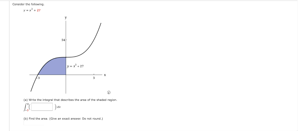 Solved Consider the following. y=x3+27 (a) Write the | Chegg.com