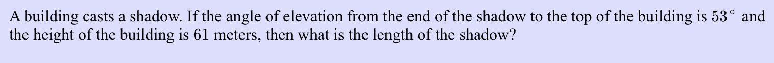 Solved A building casts a shadow. If the angle of elevation | Chegg.com