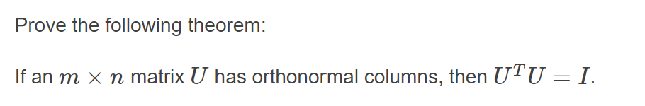 Solved Prove the following theorem: If an m x n matrix U has | Chegg.com