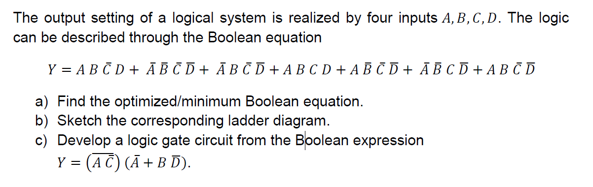 Solved The output setting of a logical system is realized by | Chegg.com