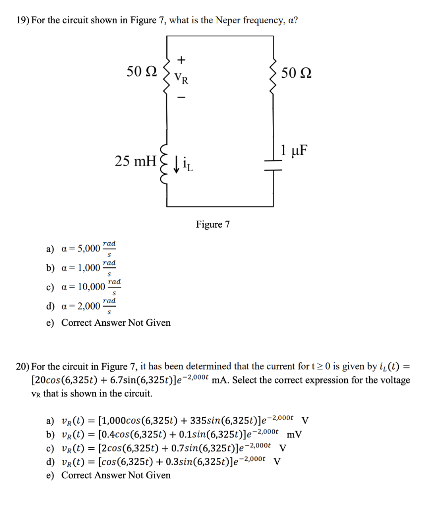 Solved 19) For the circuit shown in Figure 7, what is the | Chegg.com