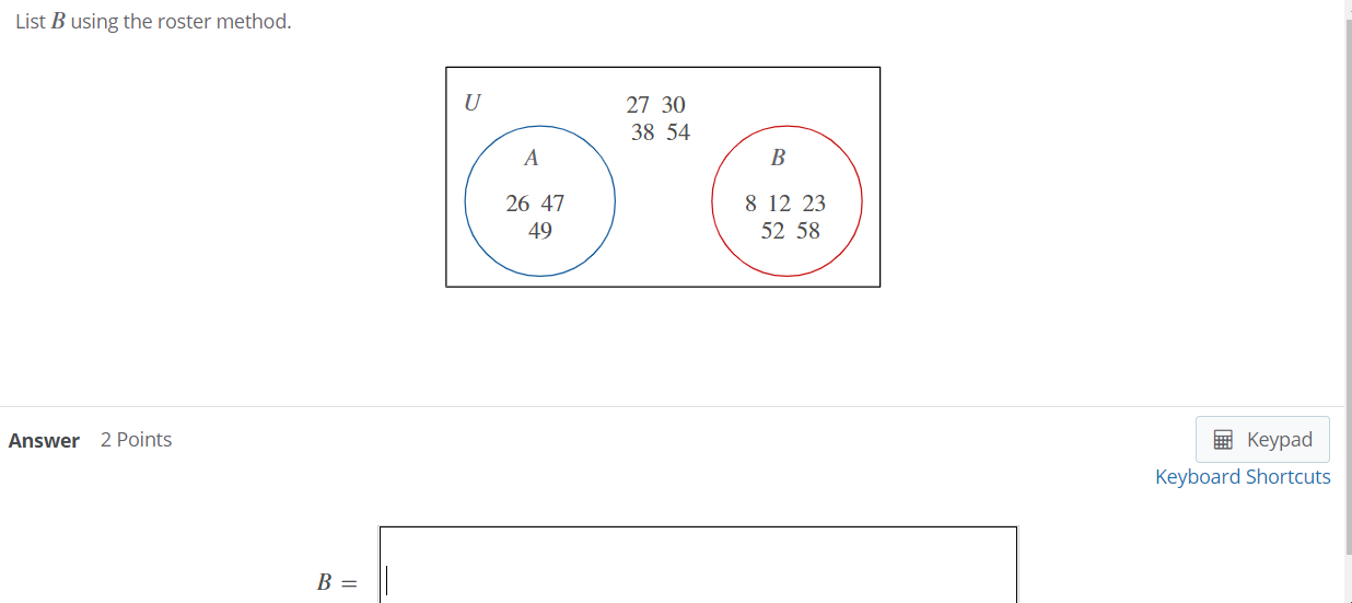 Solved List B using the roster method. U 27 30 38 54 A B 26 | Chegg.com