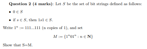 Solved Question 2 (4 marks): Let S be the set of bit strings | Chegg.com