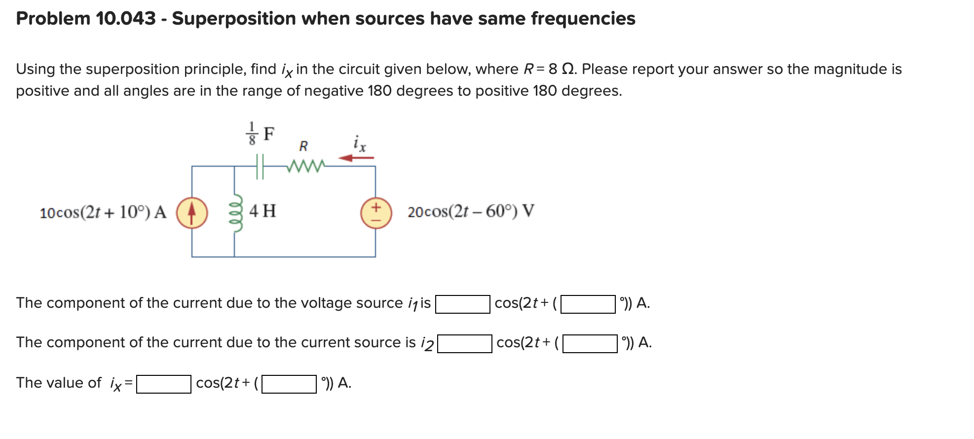 Solved Problem 10.043 - Superposition when sources have same | Chegg.com