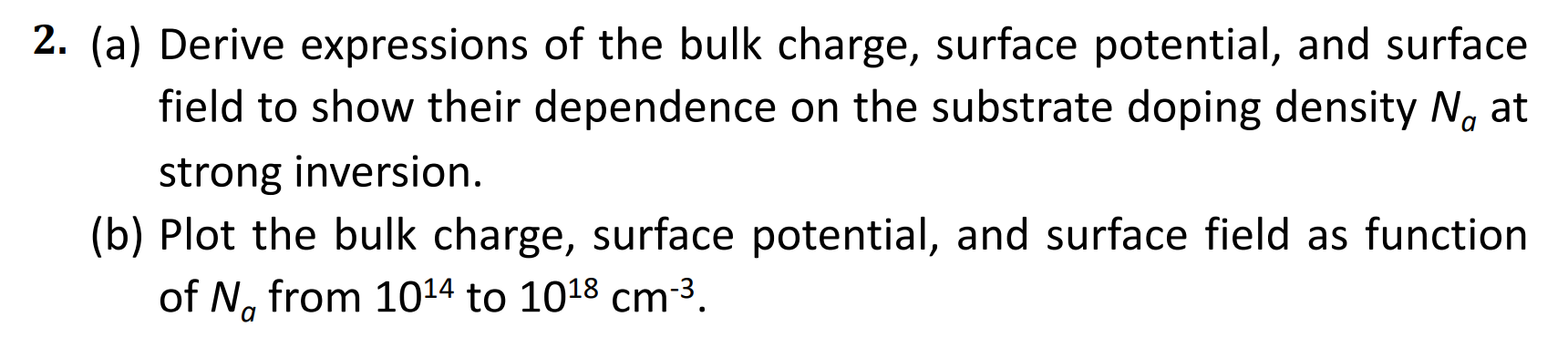 Solved 2. (a) Derive expressions of the bulk charge, surface | Chegg.com