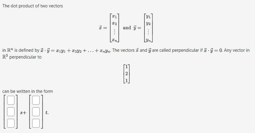 Solved The dot product of two vectors x=⎣⎡x1x2⋮xn⎦⎤ and | Chegg.com