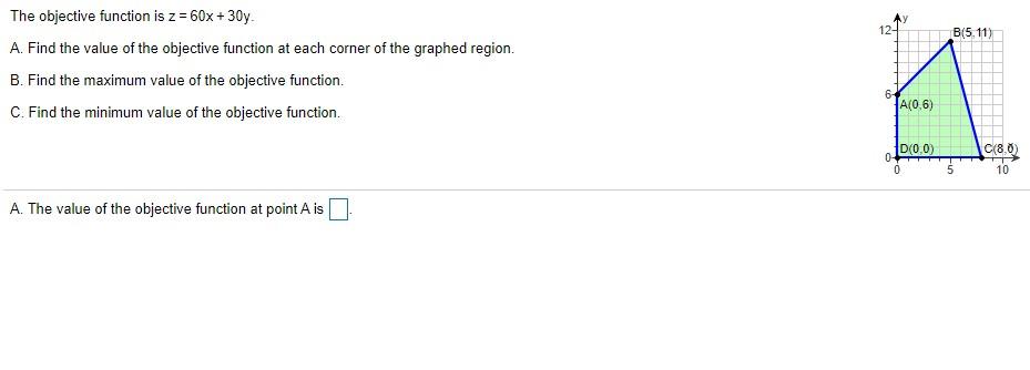 Solved 12 B 5 11 The Objective Function Is Z 60x 30y A