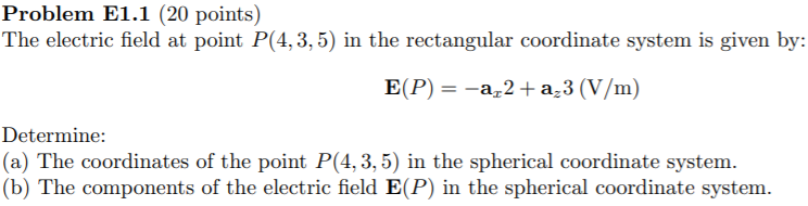 Solved The electric field at point P(4, 3, 5) in the | Chegg.com