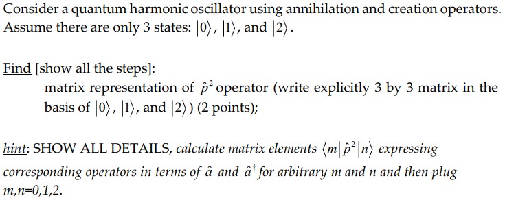 Solved Consider a quantum harmonic oscillator using | Chegg.com