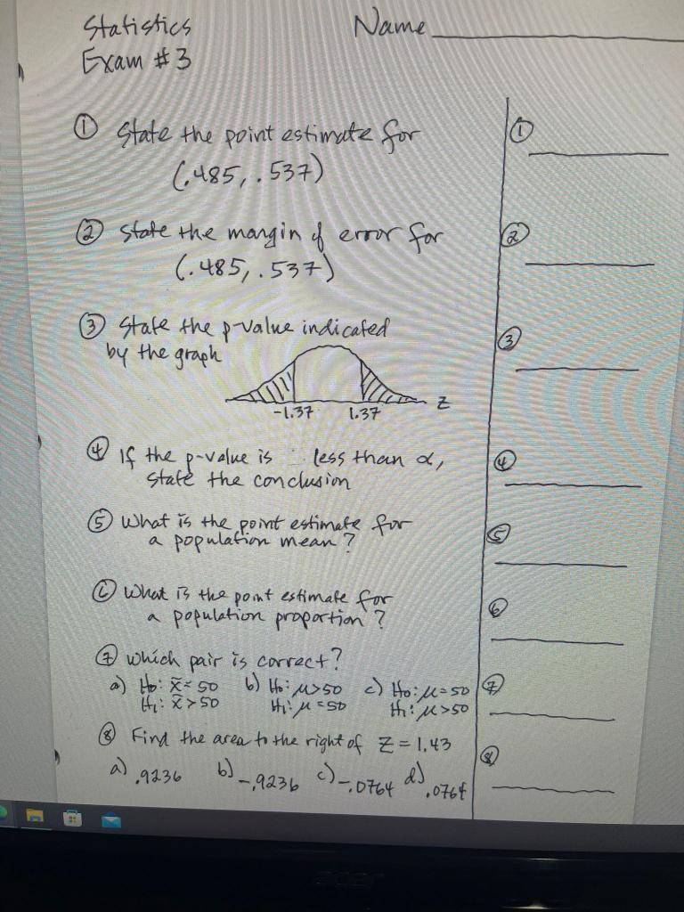 Solved Name Statistics Exam #3 ② state the point estimate | Chegg.com